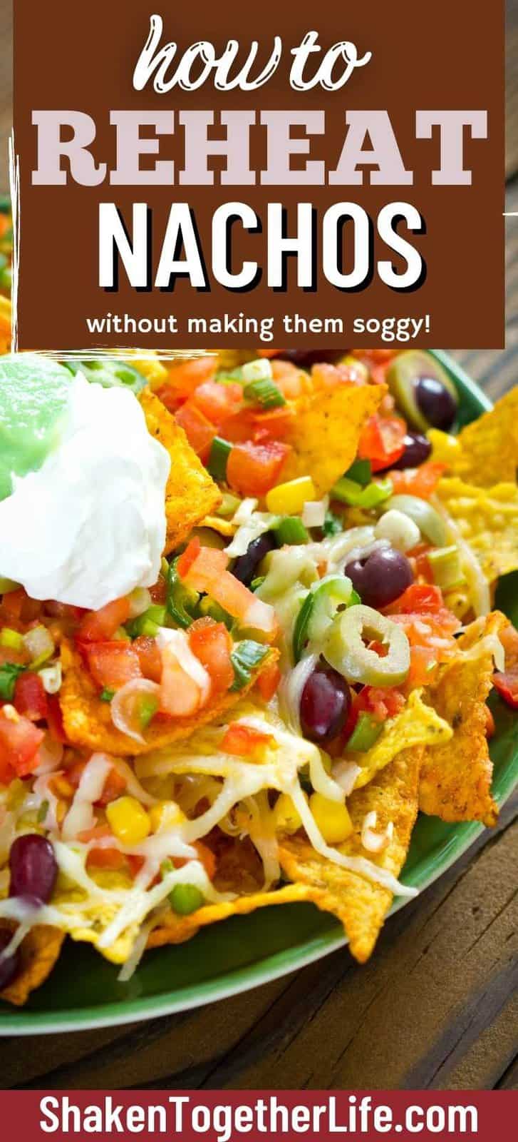 How to Reheat Nachos: 4 Easy Methods - Shaken Together