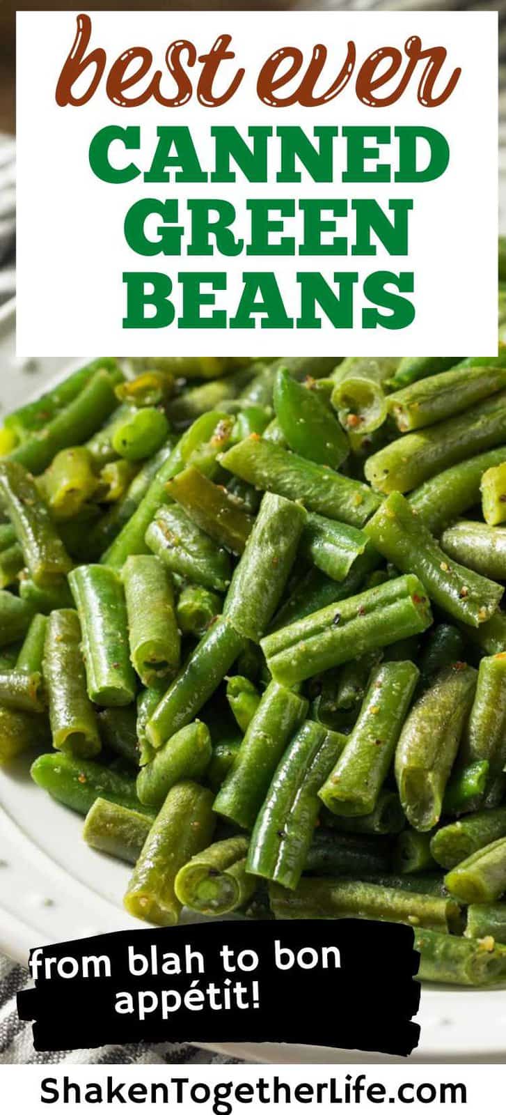 Sautéed Canned Green Beans - Shaken Together