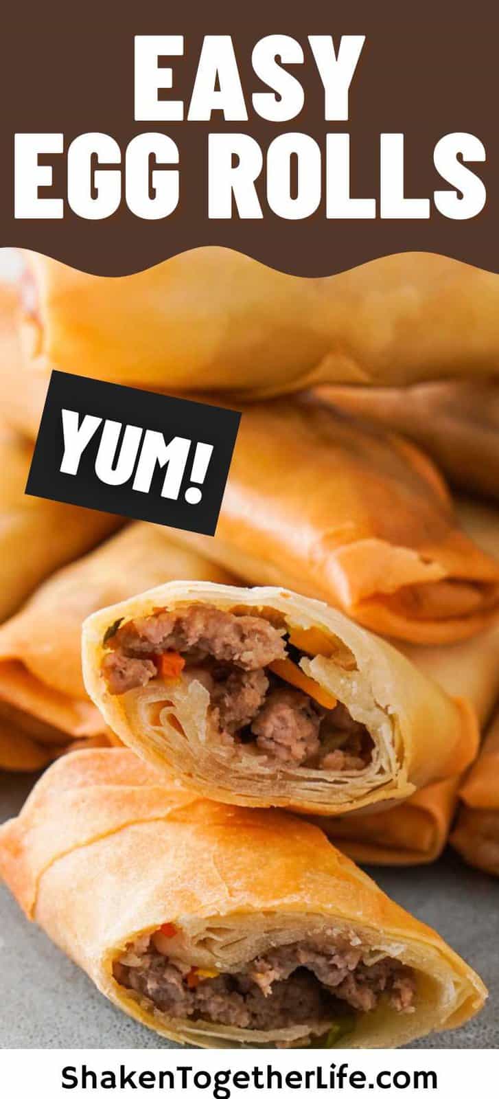 Easy Egg Roll Recipe - Shaken Together