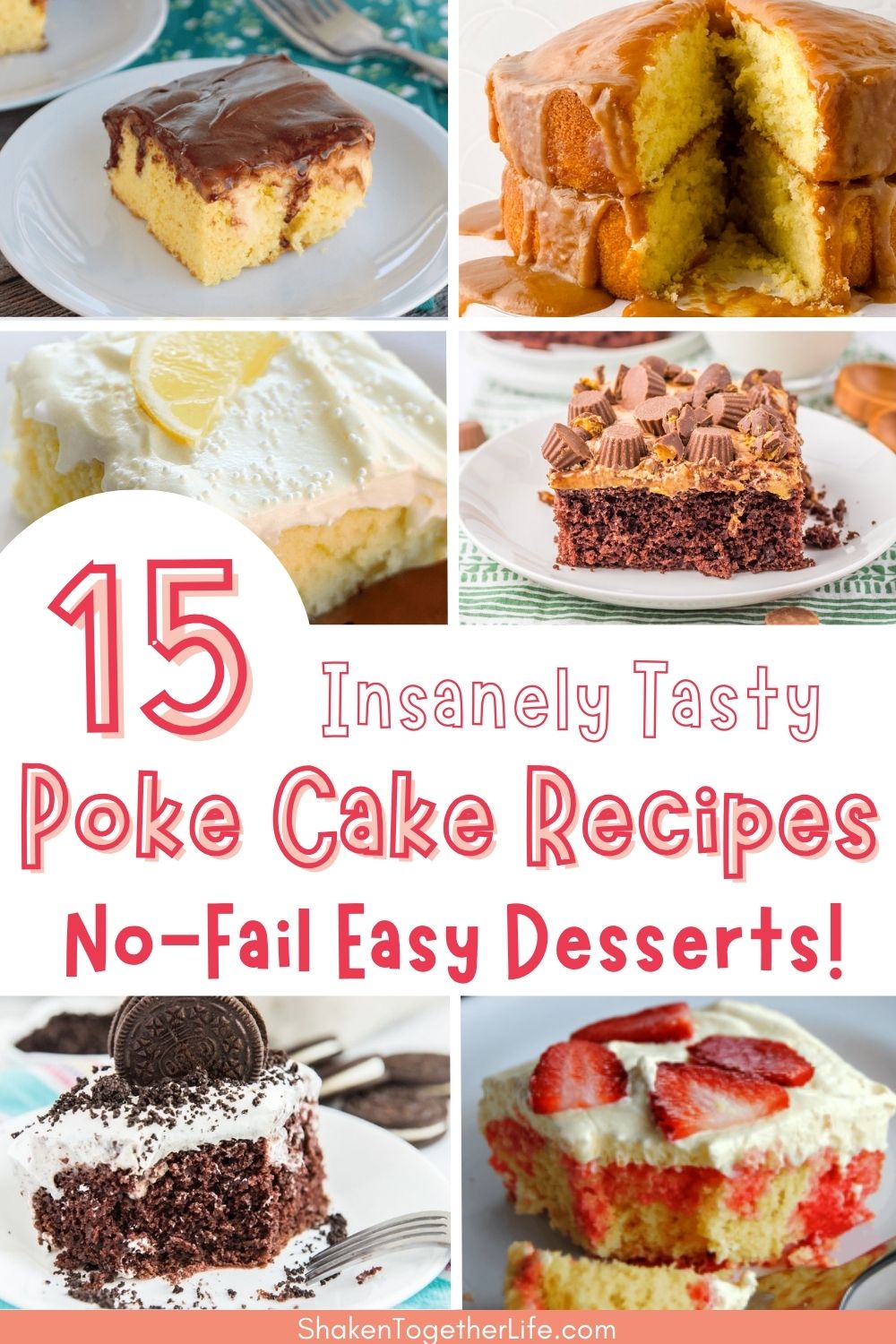 15 Best Poke Cake Recipes - Shaken Together